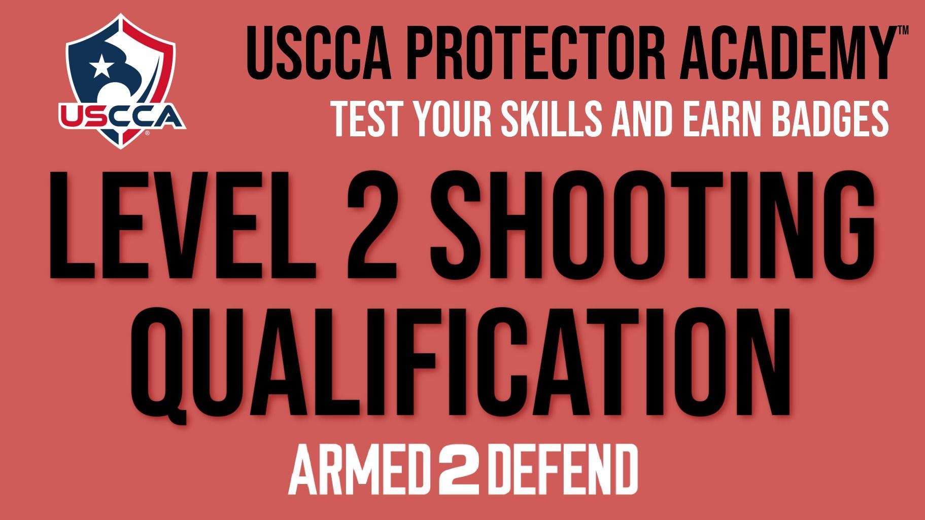 Level 2 Range Qualification for Protector Academy | Armed2Defend LLC