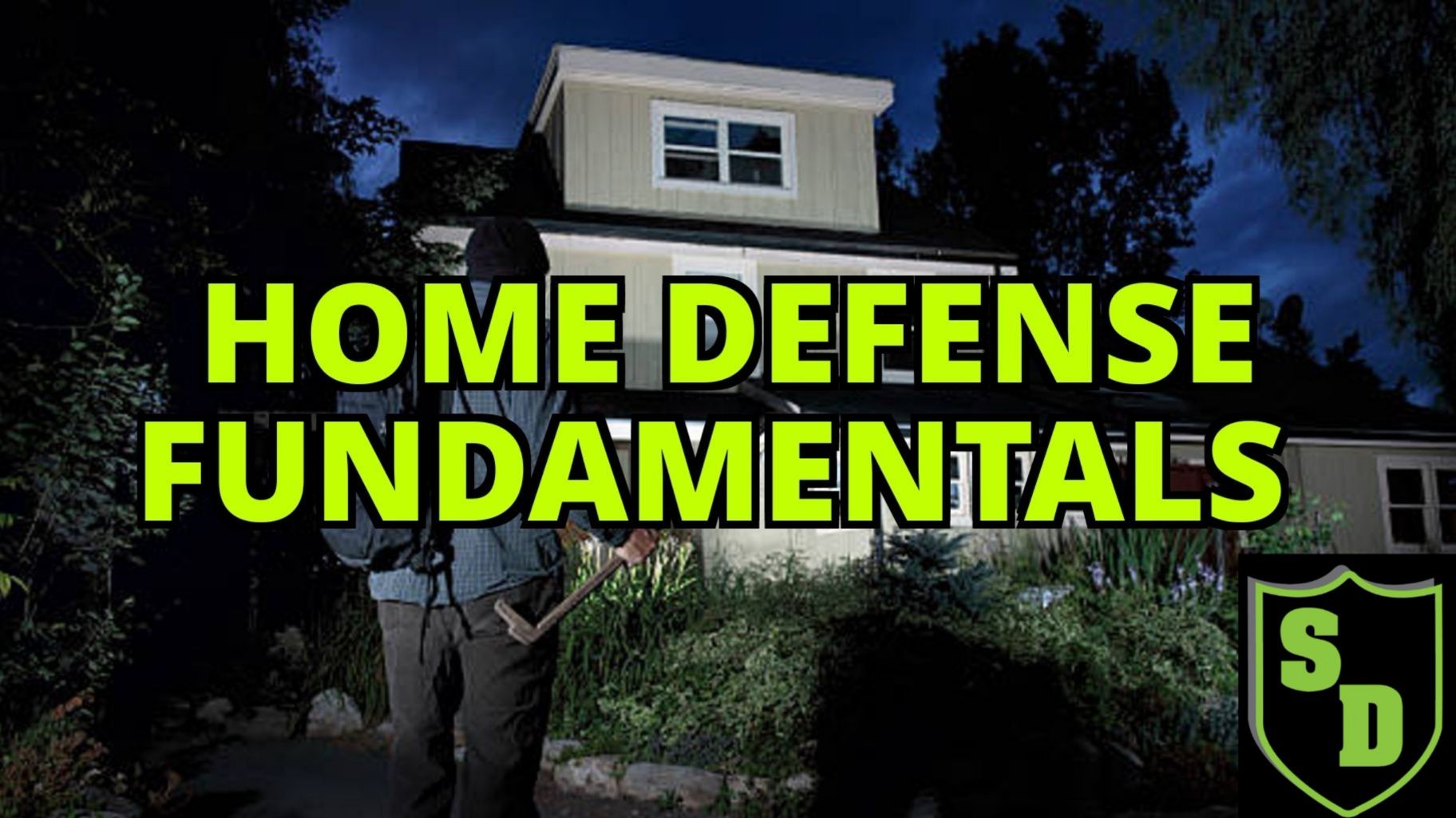 Home Defense Fundamentals | Sandhills Defense, LLC | 1/15/26
