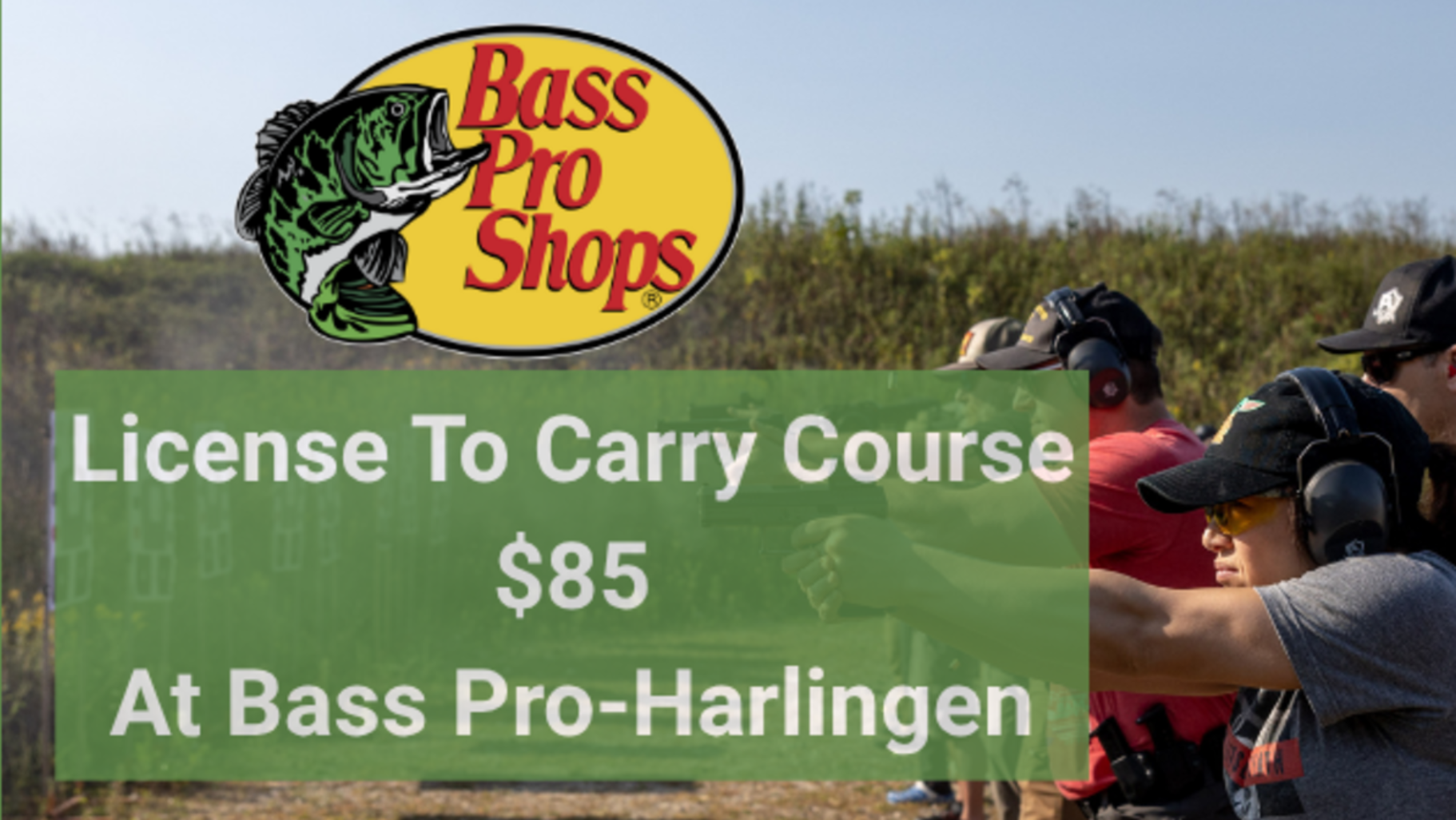 License To Carry Course at Bass Pro Shops - Harlingen | Beau Texas Code