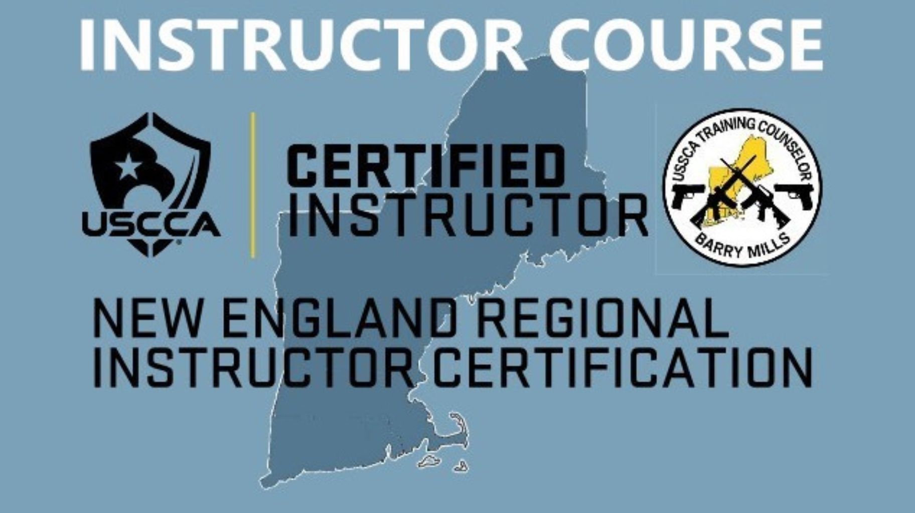 USCCA INSTRUCTOR CERTIFICATION - NEW ENGLAND REGION | Barry Mills ...