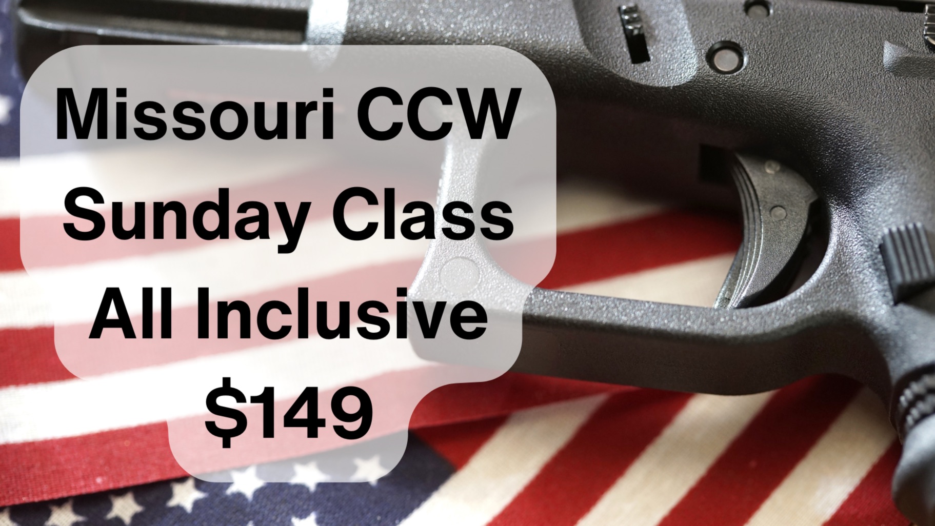 Sunday $149 All Inclusive MO CCW+ Course | PracticalTactical.com | 1/11/26